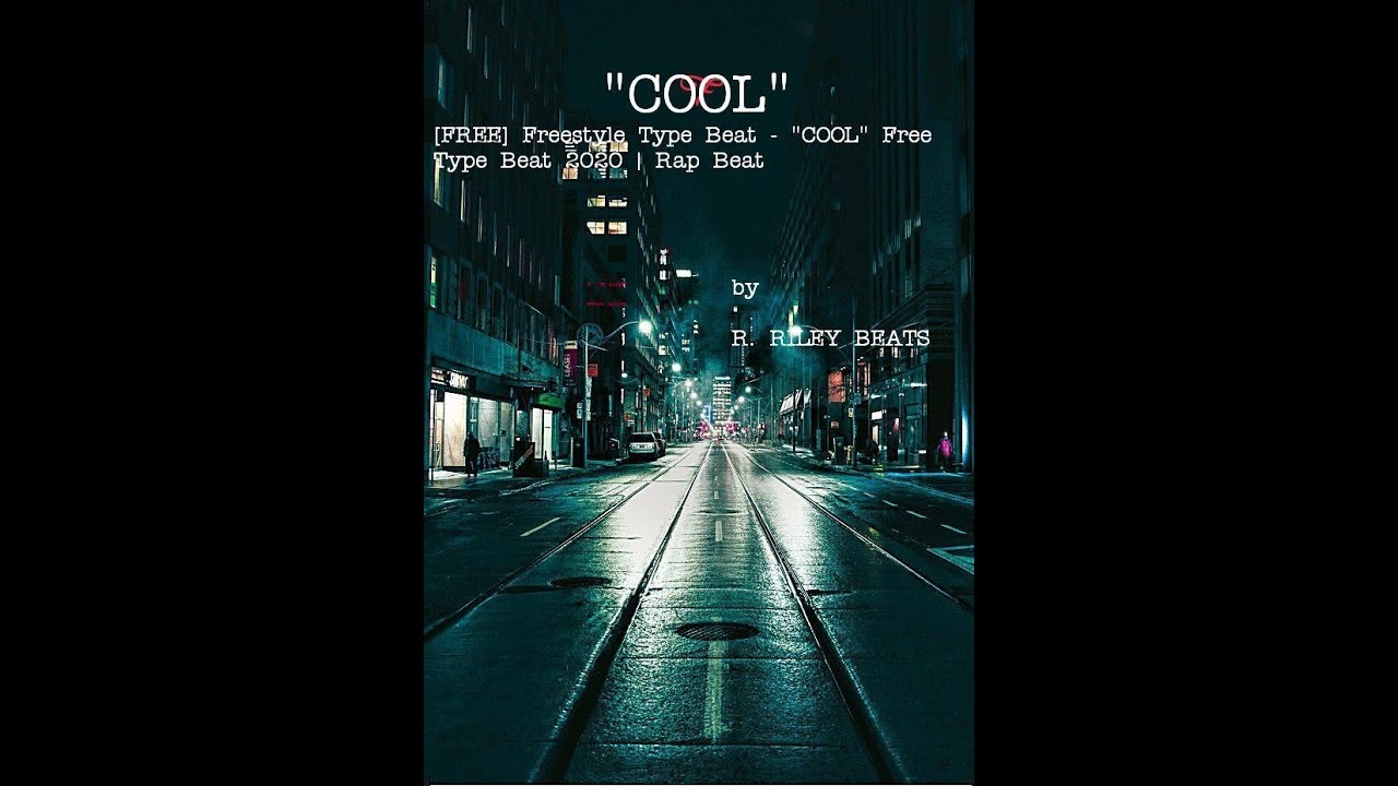 [FREE] instrumental beats - "COOL" | Type Beat 2020 | Freestyle ...