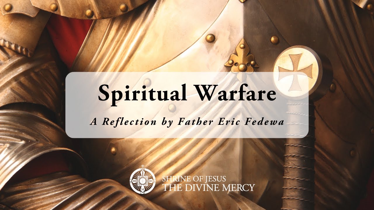 Spiritual Warfare by Fr. Eric Fedewa - YouTube