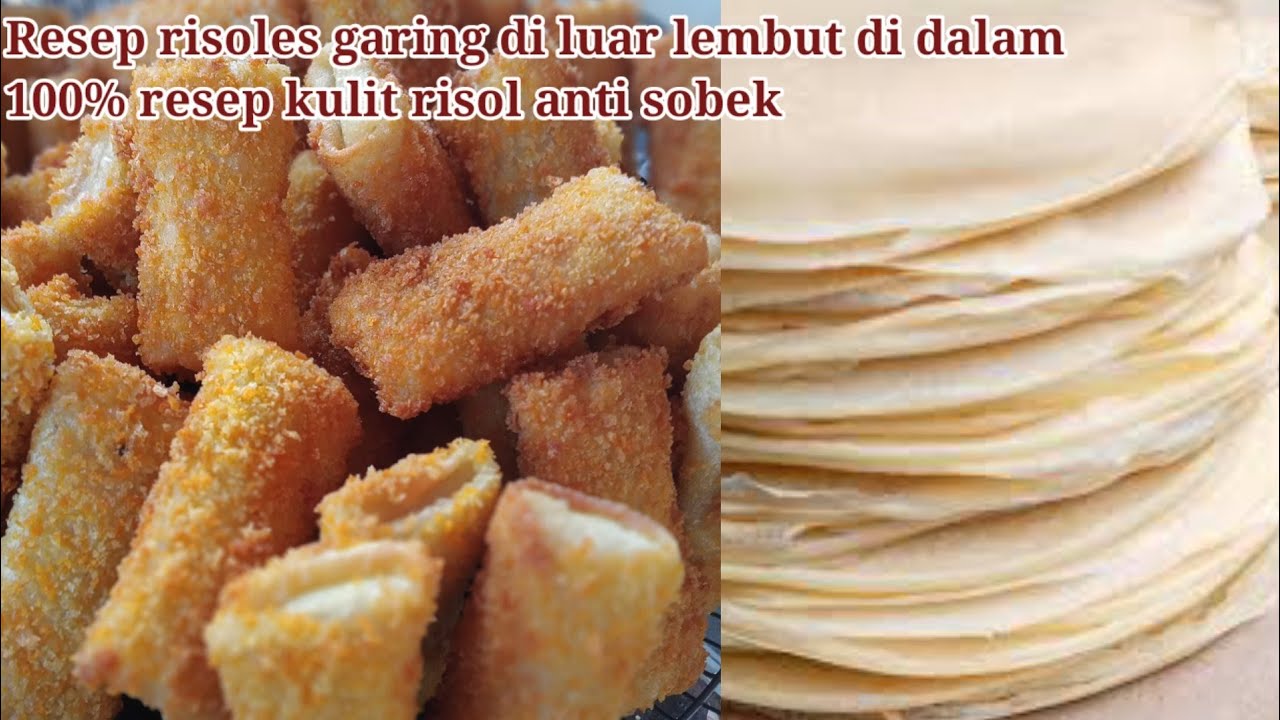 cara membuat kulit risol anti sobek||risoles garing anti leyot - YouTube