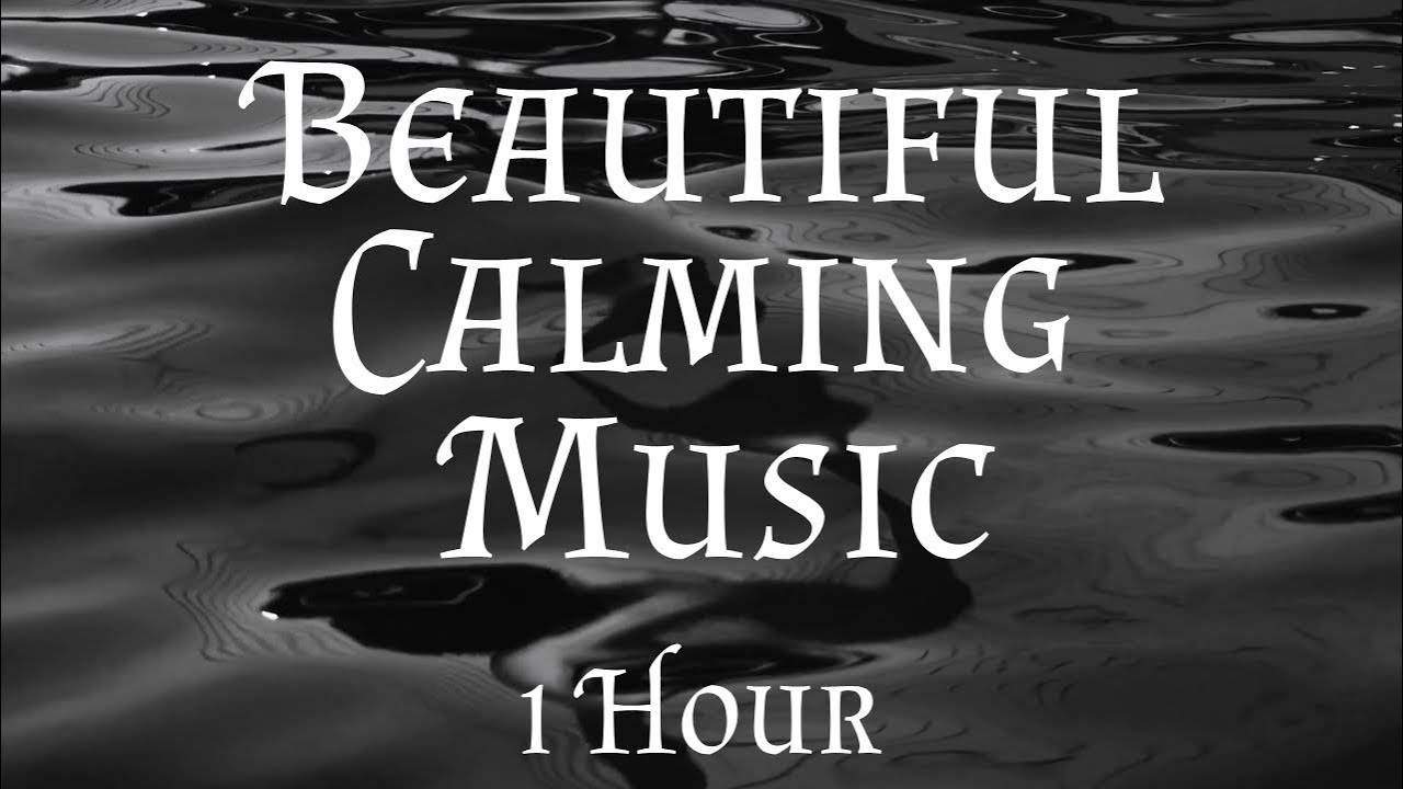 Beautiful Calming Music for Relaxing Stress Relief, Deep Focus, and ...
