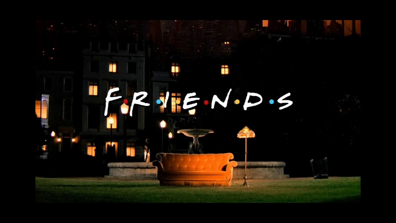 Friends Intro |Full HD 1080p|Title Track - YouTube
