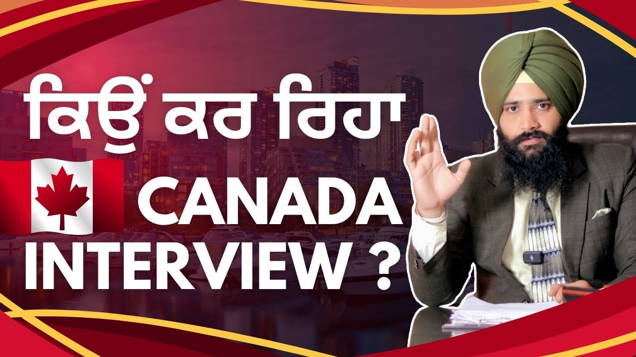 Canada Starts the Interview | Canada Visa Interview | Canada Embassy ...