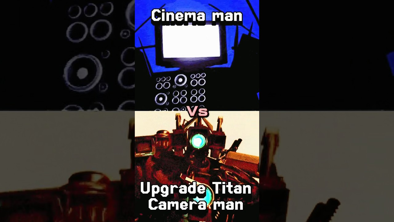 Cinema man vs upgrade Titan Cameraman, who will win?#vs #capcut #edits ...