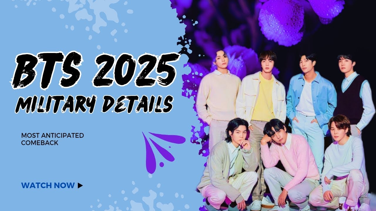 BTS Members' Military Discharge Details & Anticipated 2025 Comeback#bts ...