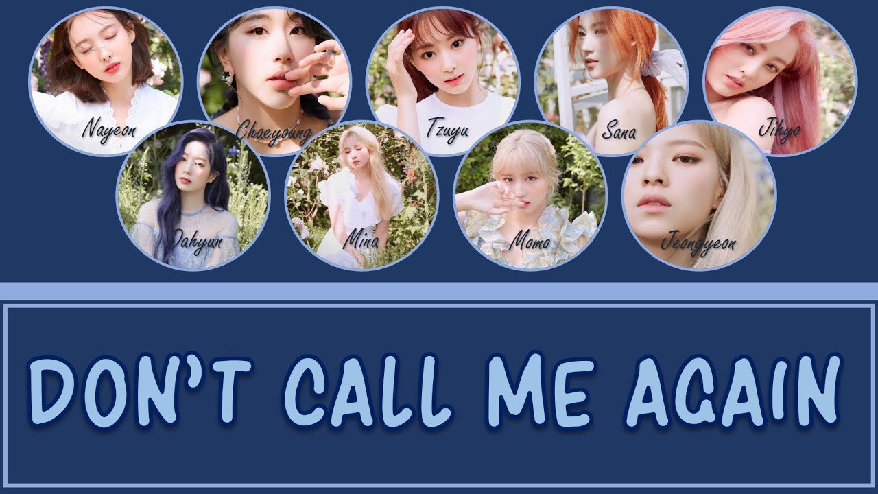Don't Call Me Again | TWICE [Official Lyrics-Color Coded/Han/Rom/Eng ...