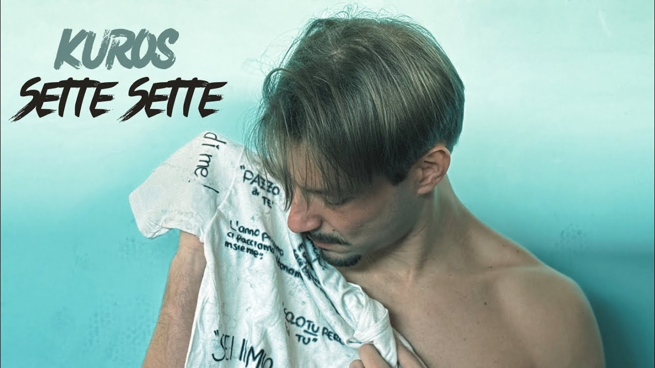 Kuros - Sette Sette - YouTube