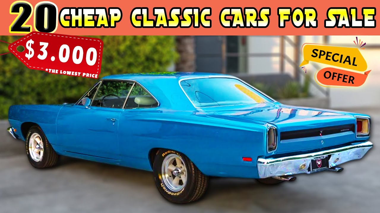 20 CHEAP Classic Cars SALE !! Price Under Budget! GARAGE GOLD FINDS ...