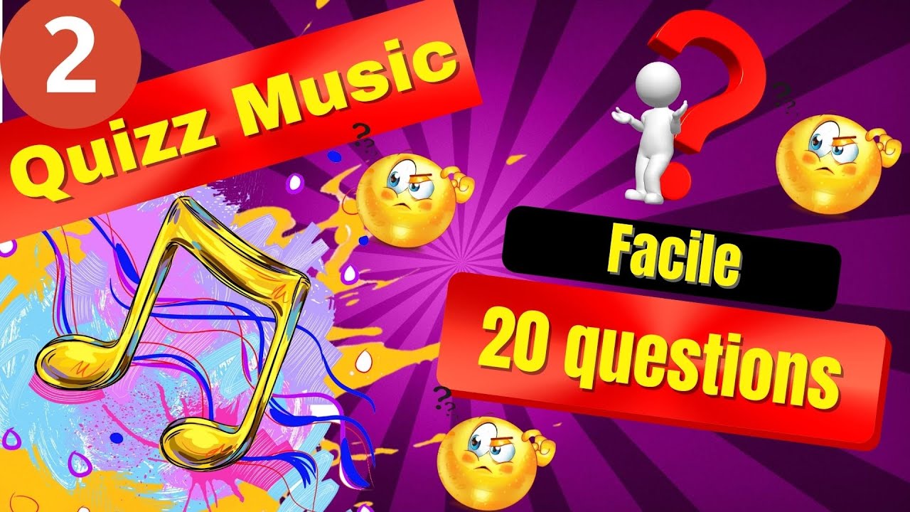 quizz Musique - 2 - FACILE - BLIND TEST musique - quizz culture ...