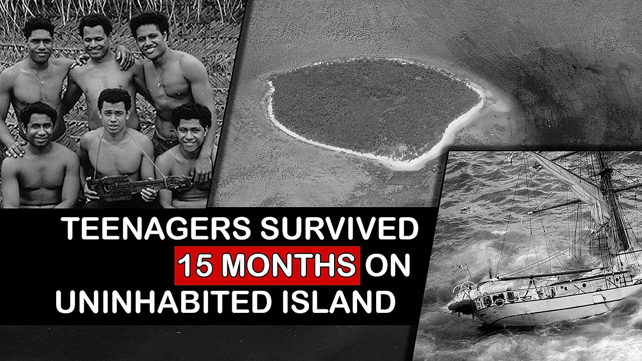 Teenagers SURVIVED 15 Months on Island after a Shipwreck / THE STORY OF ...