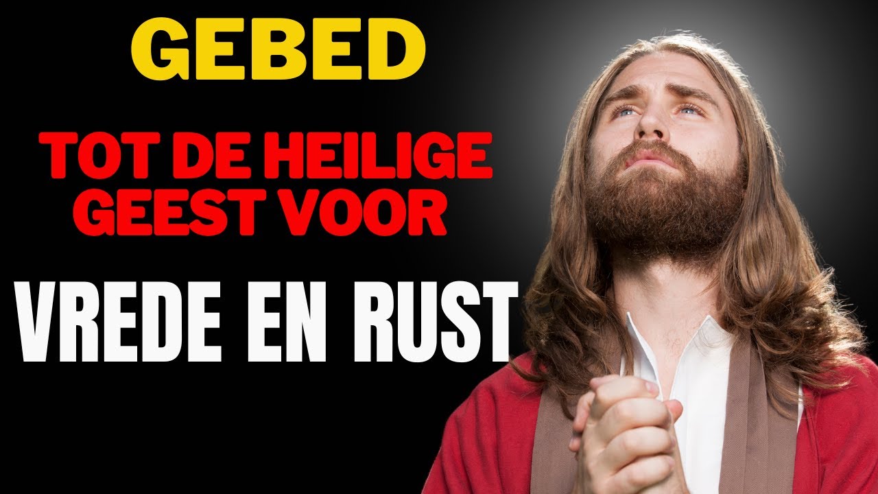 Gebed tot de Heilige Geest voor vrede en rust - YouTube