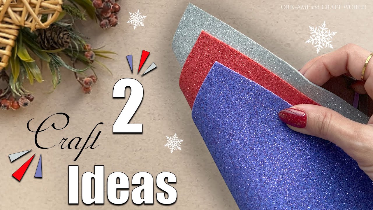 EASY 💥 2 Ideas 💥 Foam Decorations Craft - YouTube