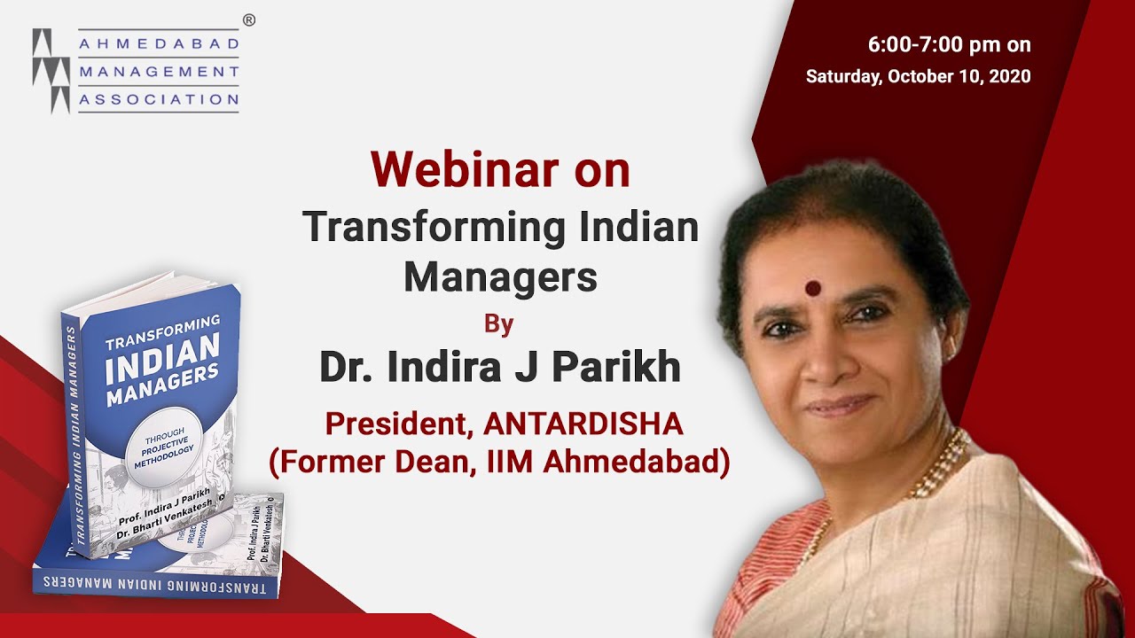 “Transforming Indian Managers” by Dr. Indira J Parikh, President ...