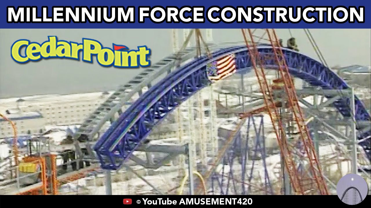MILLENNIUM FORCE CONSTRUCTION! - YouTube