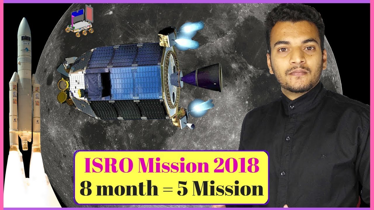 ISRO 2018 में Launch करेगा ये 5 बड़े Mission !! ISRO Future Mission ...