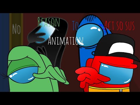 No Reason to Act so sus Animation | Mashup-The Mashups | Kalel_010 ...