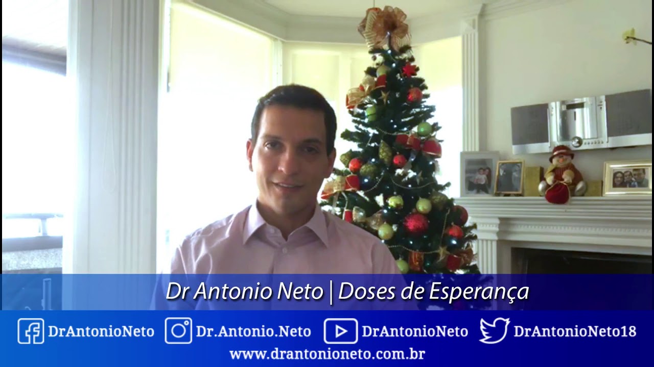 Dr Antonio Neto | Doses de Esperança - YouTube