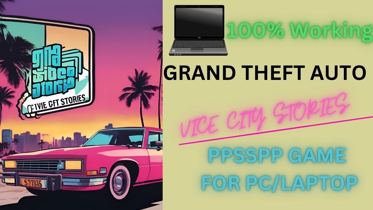 How To Play GTA Vice City Stories In PPSSPP Emulator On Your PC | Game ...