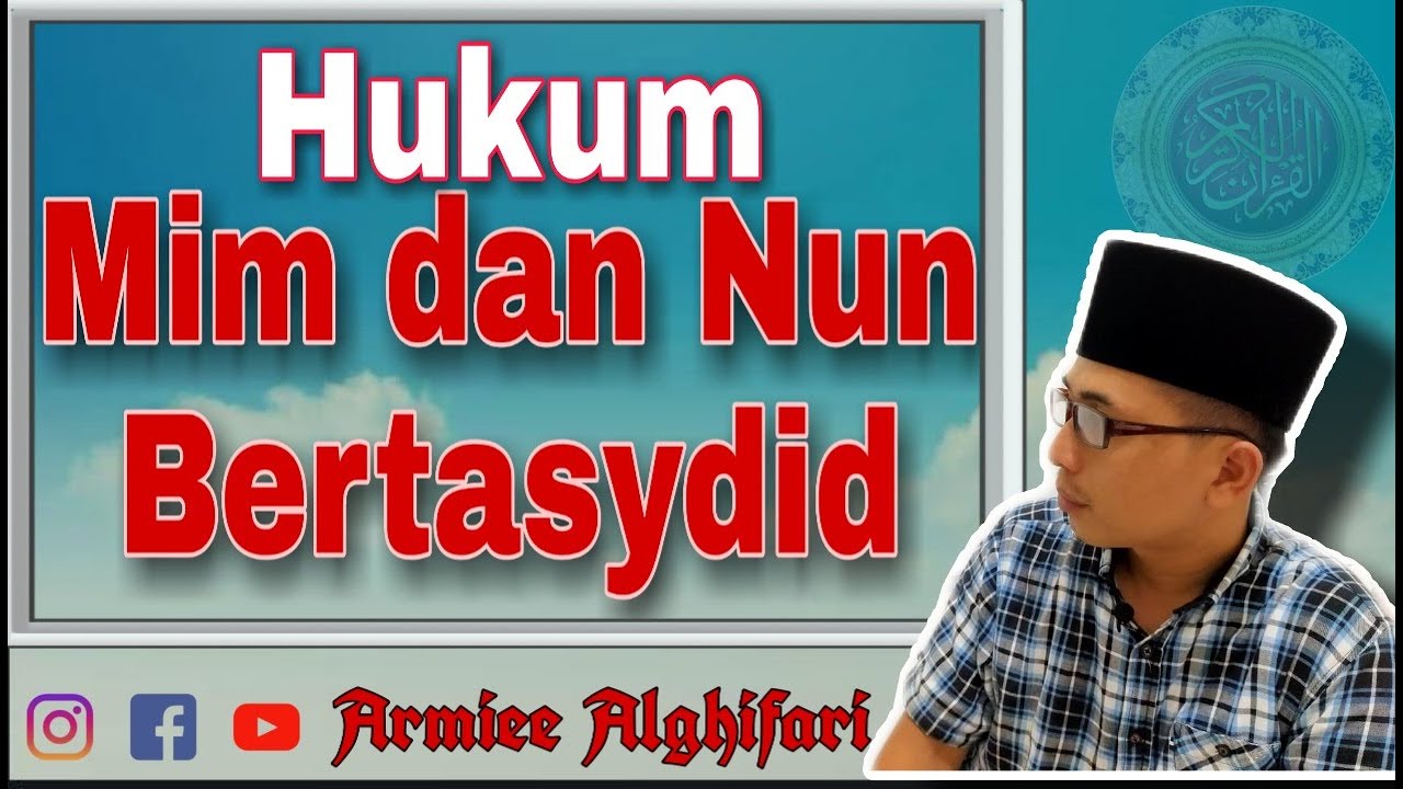 HUKUM MIM DAN NUN TASYDID BESERTA CONTOHNYA | Belajar Tajwid Pemula ...