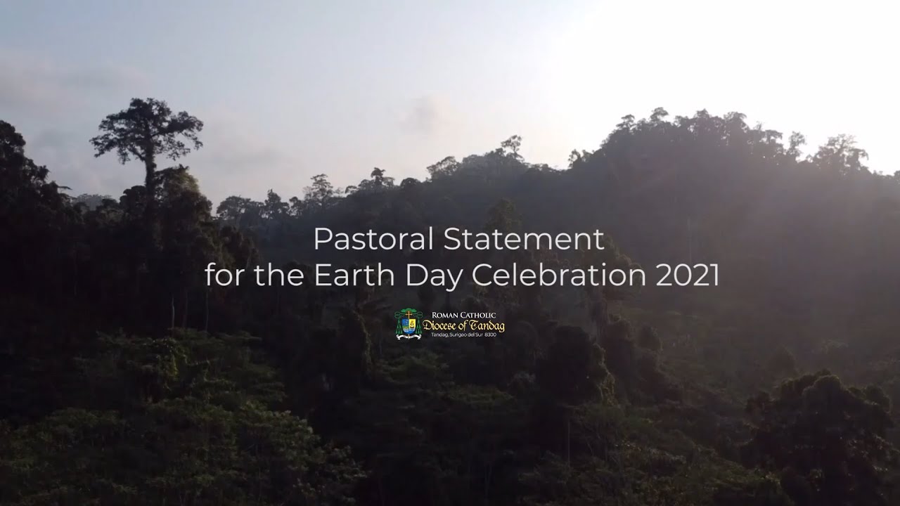 Pastoral Statement for the Earth Day Celebration 2021 - Bishop Raul ...