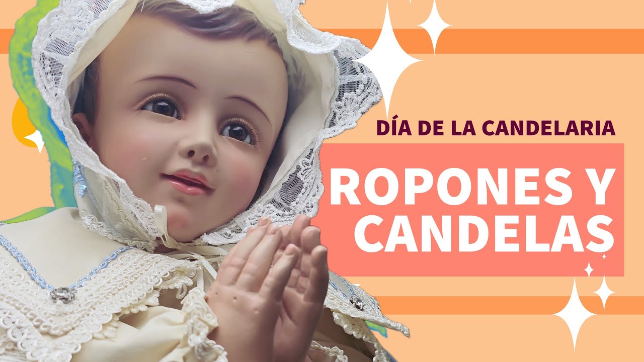 Ropones y Candelas: La magía detras del festejo al niño Dios en el día ...