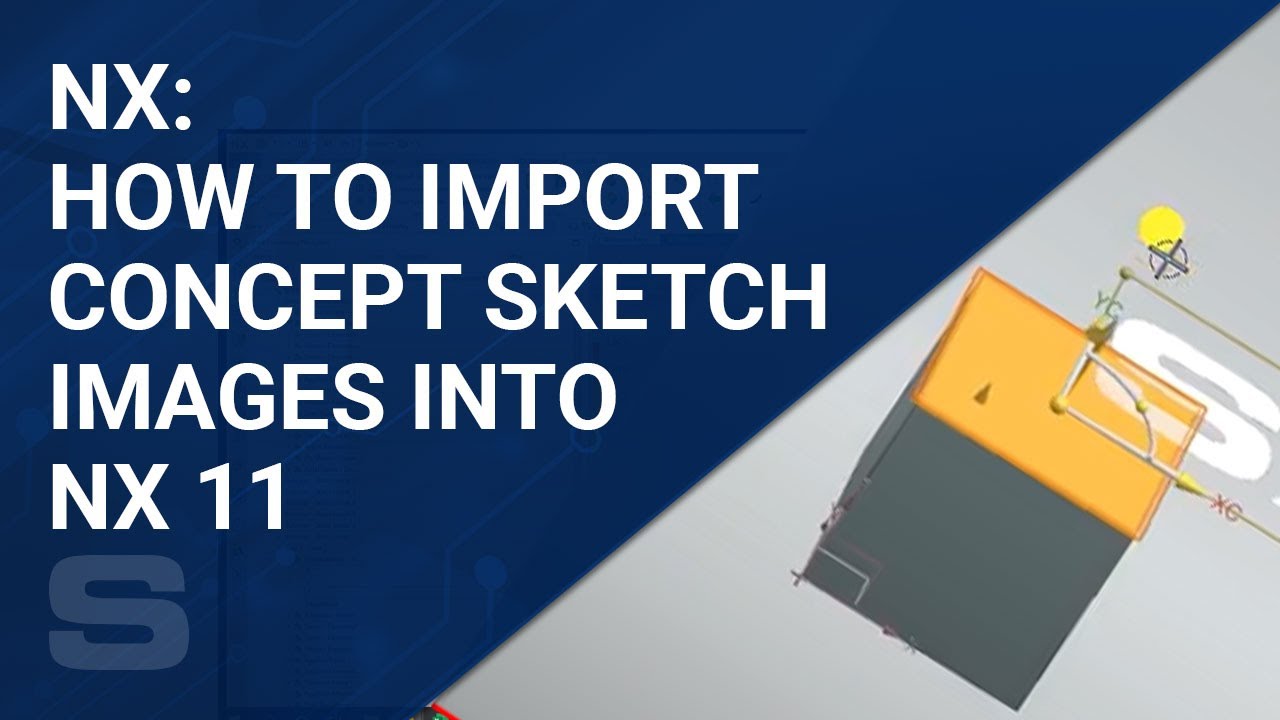 How to Import Concept Sketch Images into NX 11 - YouTube