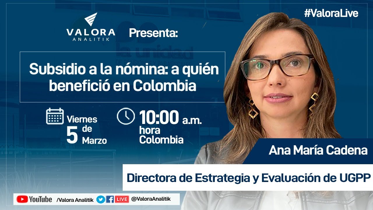 Subsidio a la nómina: a quién benefició en Colombia - Ana María Cadena ...