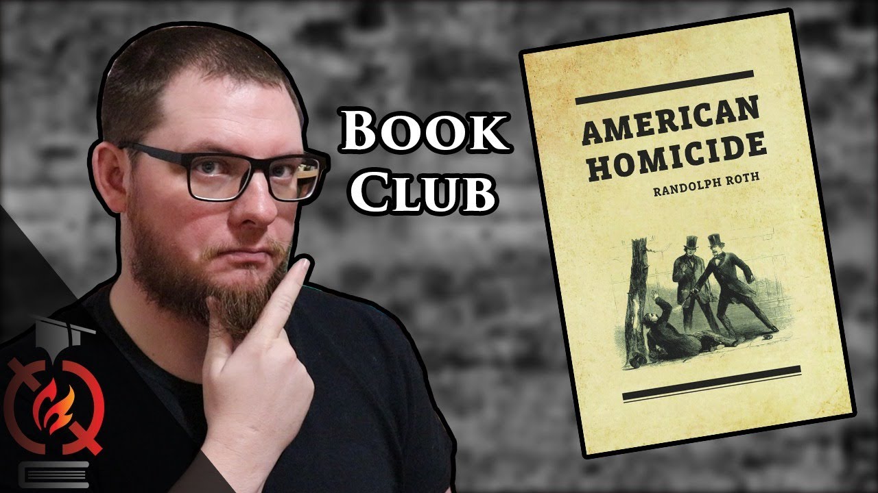 Randolph Roth's "American Homicide" | Book Club - YouTube