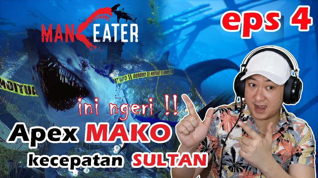 Apex MAKO Vs Mr Sharky - ManEater Full Gameplay Indonesia - episode 4 ...