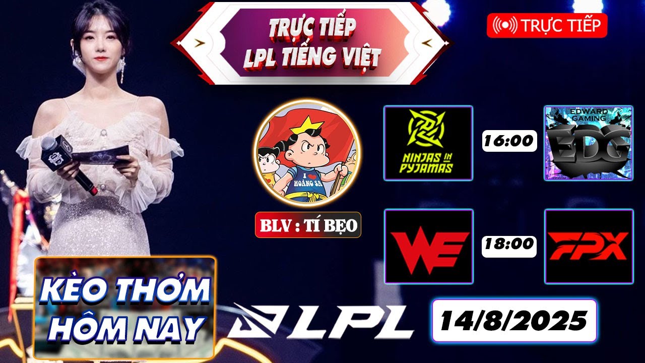 Trực tiếp LPL | LPL Tiếng Việt | JDG vs TES | AL vs BLG | 13/08/2025 ...