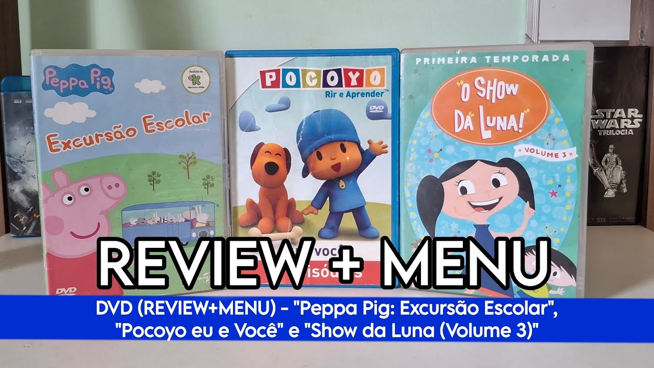 DVD (REVIEW + MENU) - "Peppa Pig: Excursão Escolar", "Pocoyo eu e Você ...
