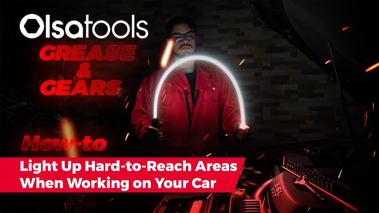 Olsa Tools Grease & Gears Series: How to Light Up Hard-to-reach areas ...