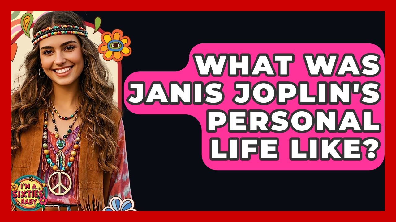 What Was Janis Joplin's Personal Life Like? - I'm a 60s Baby - YouTube