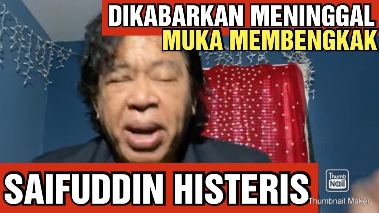 SAIFUDDIN IBRAHIM HISTERIS KARENA DIKABARKAN MENINGGAL !! - YouTube
