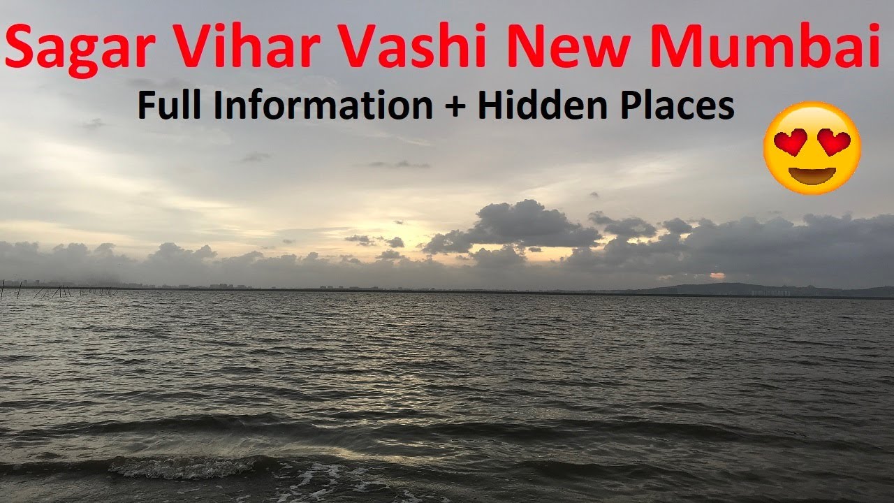 Sagar Vihar Vashi New Mumbai Full Information Hidden Places - YouTube