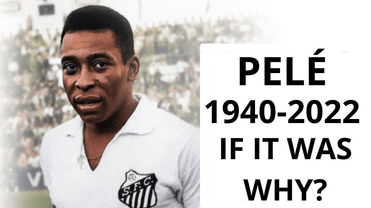 THE STORY OF PELÉ - THE MAN WHO CHANGED FOOTBALL FOREVER AND LEFT US AT ...