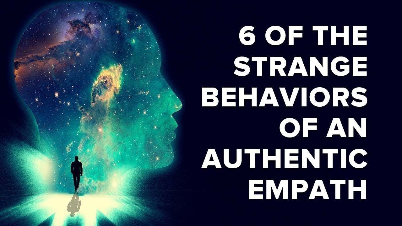 6 Of The Strange Behaviors Of An Authentic Empath - YouTube