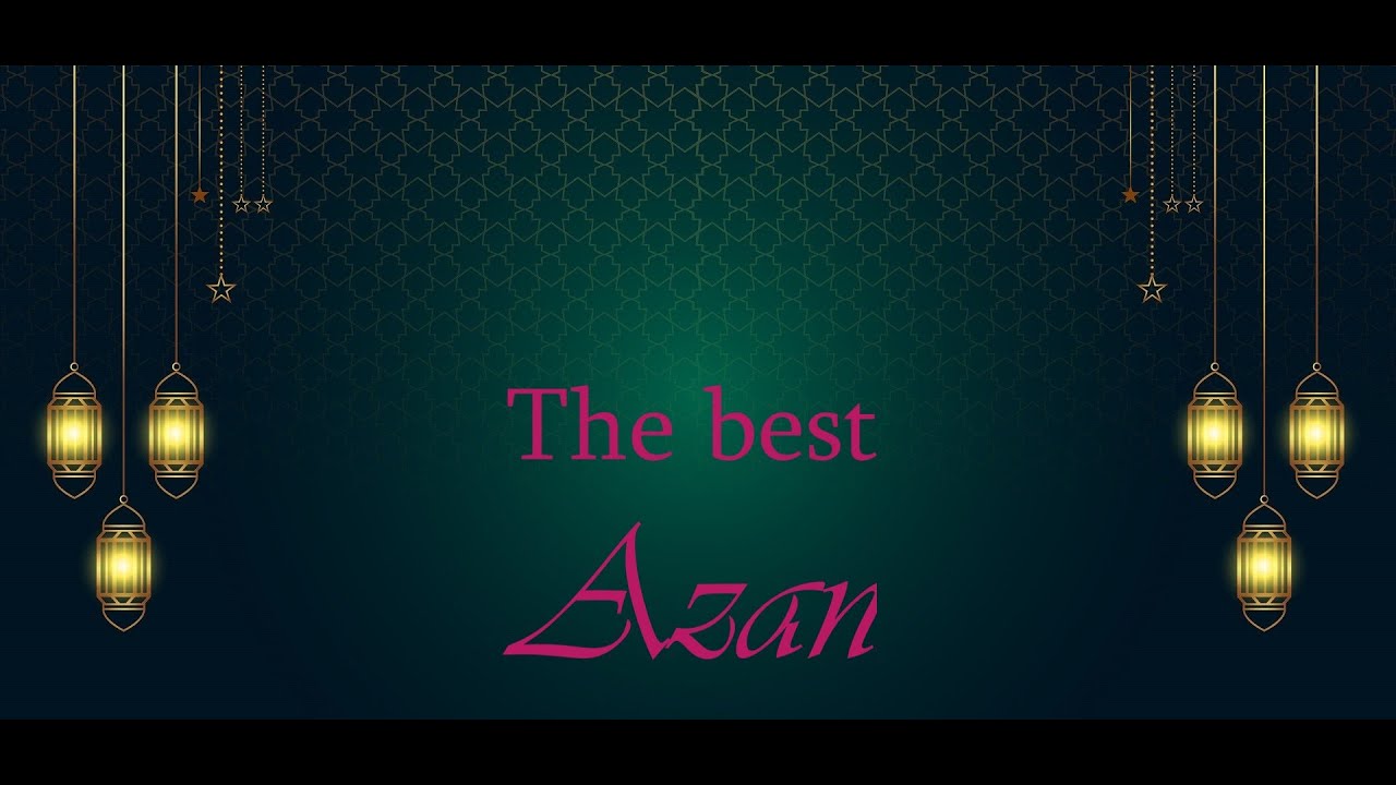 Azan|The best Azan.Call prayer.Go'zal azon - YouTube