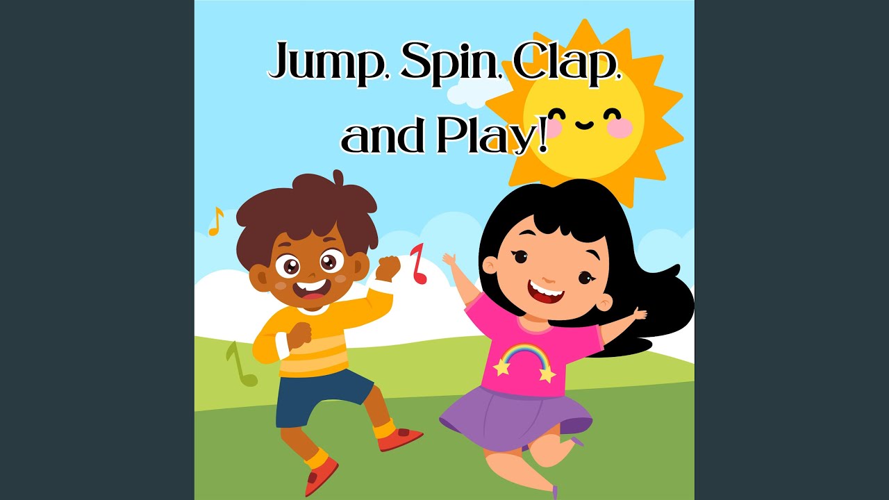 Jump Spin Clap and Play Preschoolers party Song - YouTube