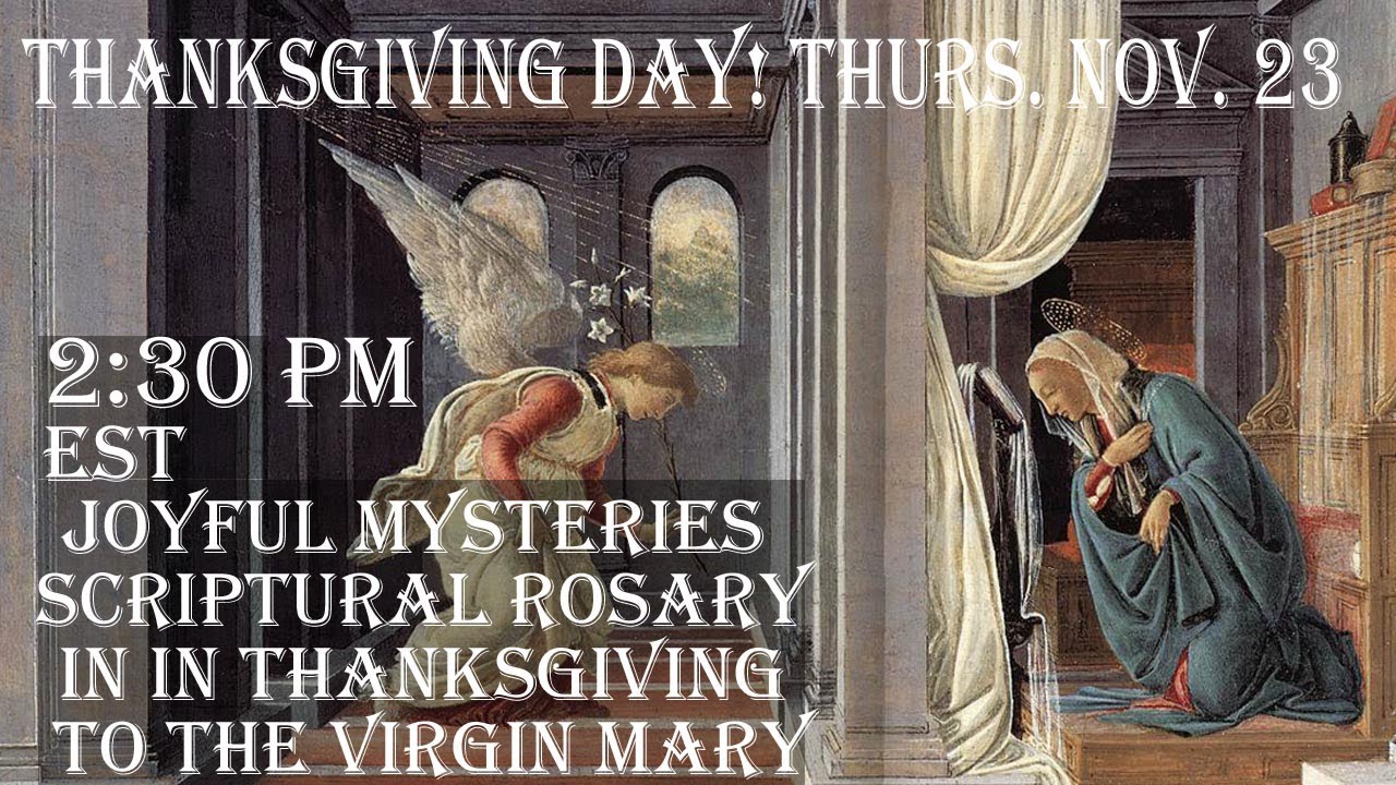 Thursday Nov. 23 2023--2:30 PM EST-- Thanksgiving Day Special Rosary in ...