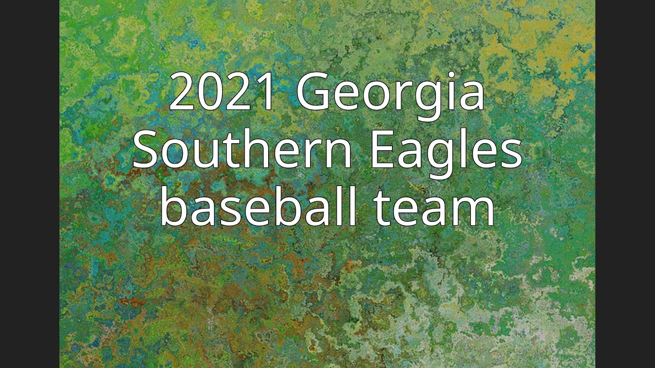 2021 Georgia Southern Eagles baseball team - YouTube