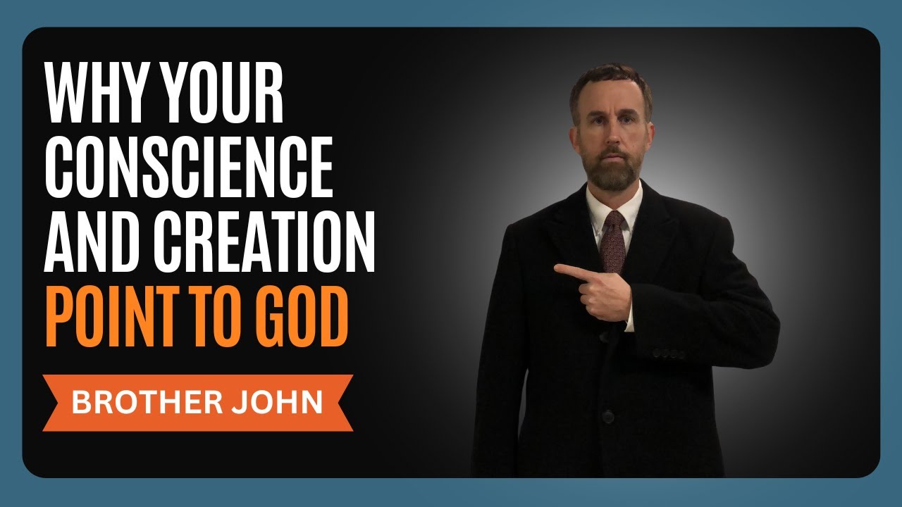 Why Your Conscience and Creation Point To God - YouTube