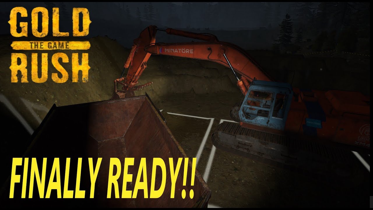 WE ARE READY!!! - Gold Rush The Game - YouTube
