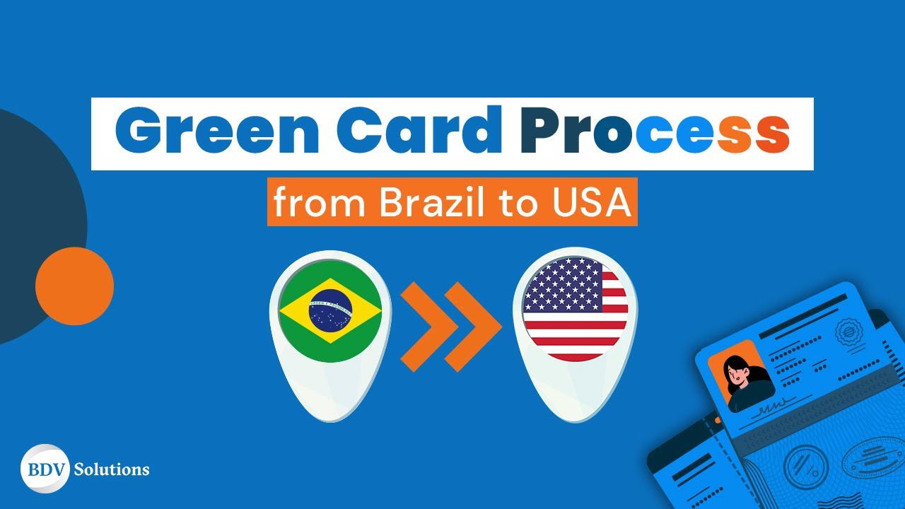 Brazil to U.S. Green Card | EB-3 Unskilled Visa Immigration Process ...