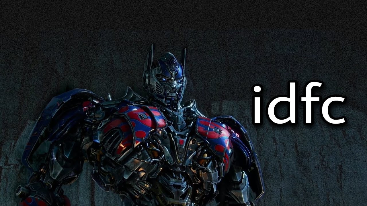 Optimus Prime - IDFC- sad edit - YouTube