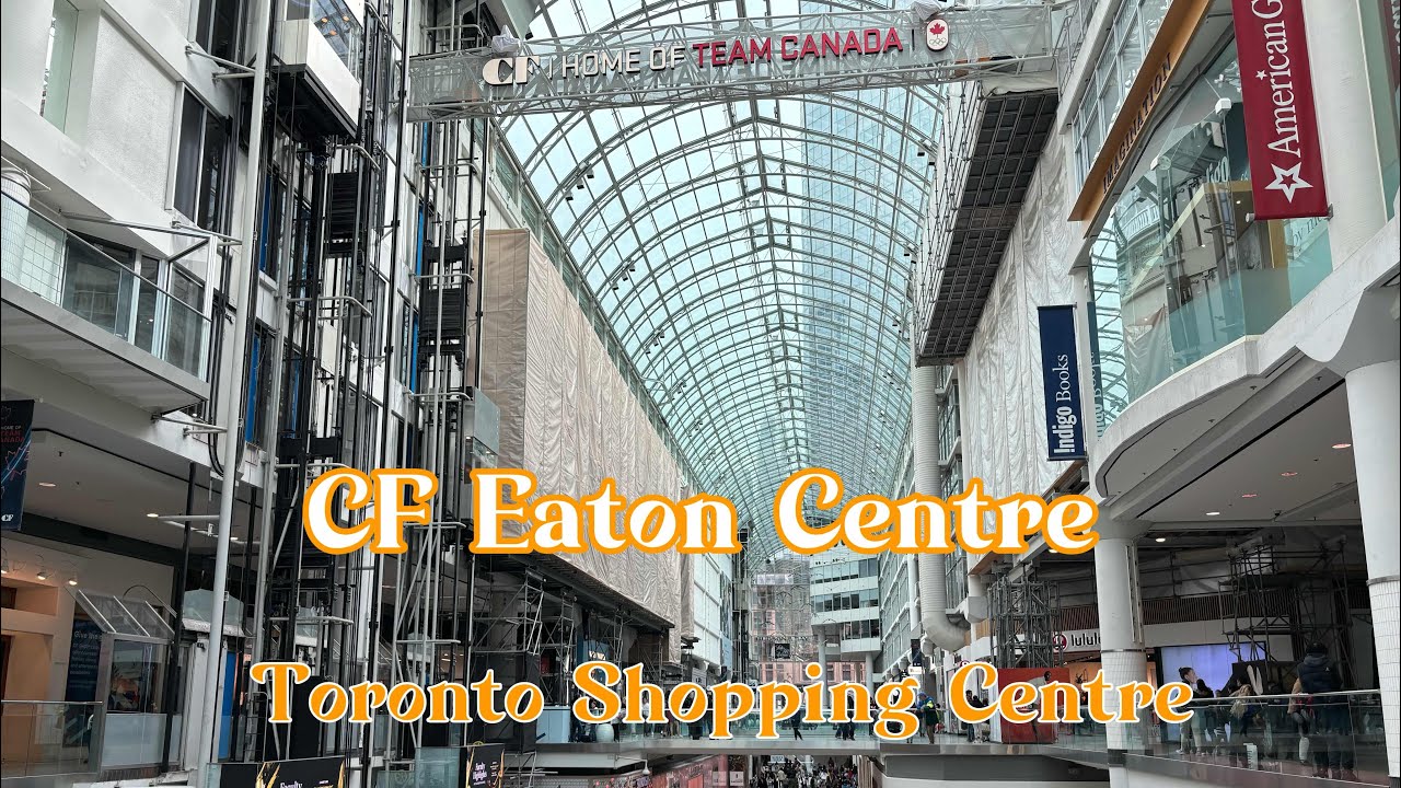 Eaton Centre Walk Tour | Downtown Toronto Shopping Centre Walking Tour ...