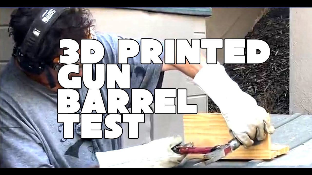 3D Printed Gun Barrel Test... with exciting results.... - YouTube
