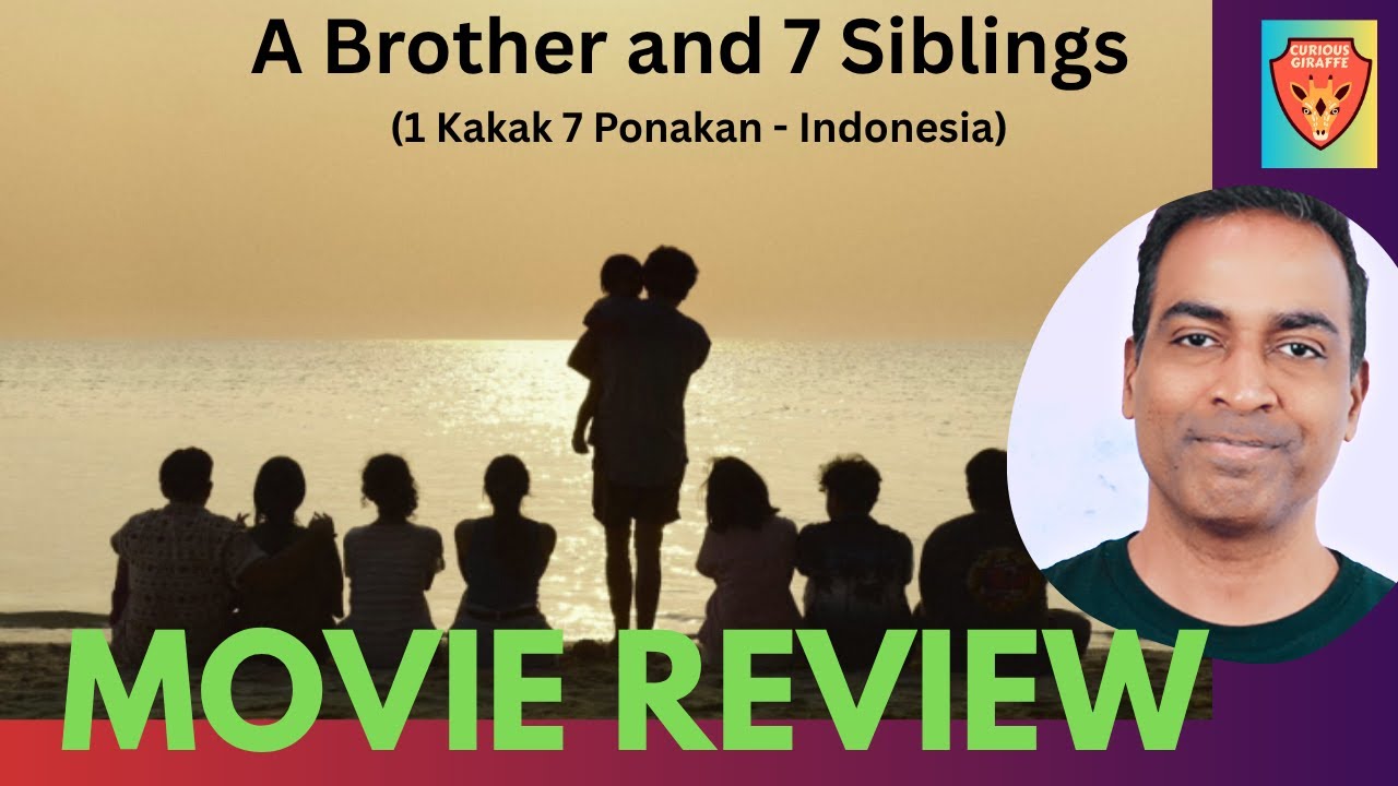 A Brother and 7 Siblings (1 Kakak 7 Ponakan - Indonesia) - Movie Review ...