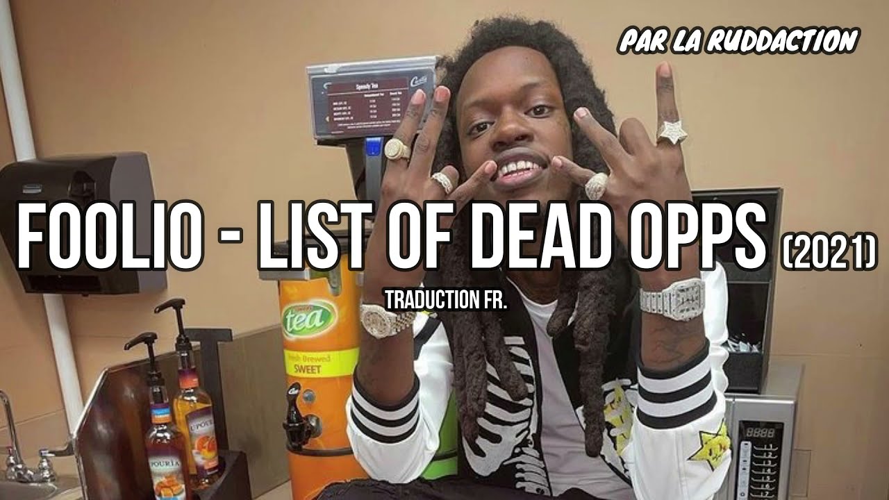 [Traduction française 🇫🇷] Foolio - List of Dead Opps • LA RUDDACTION ...
