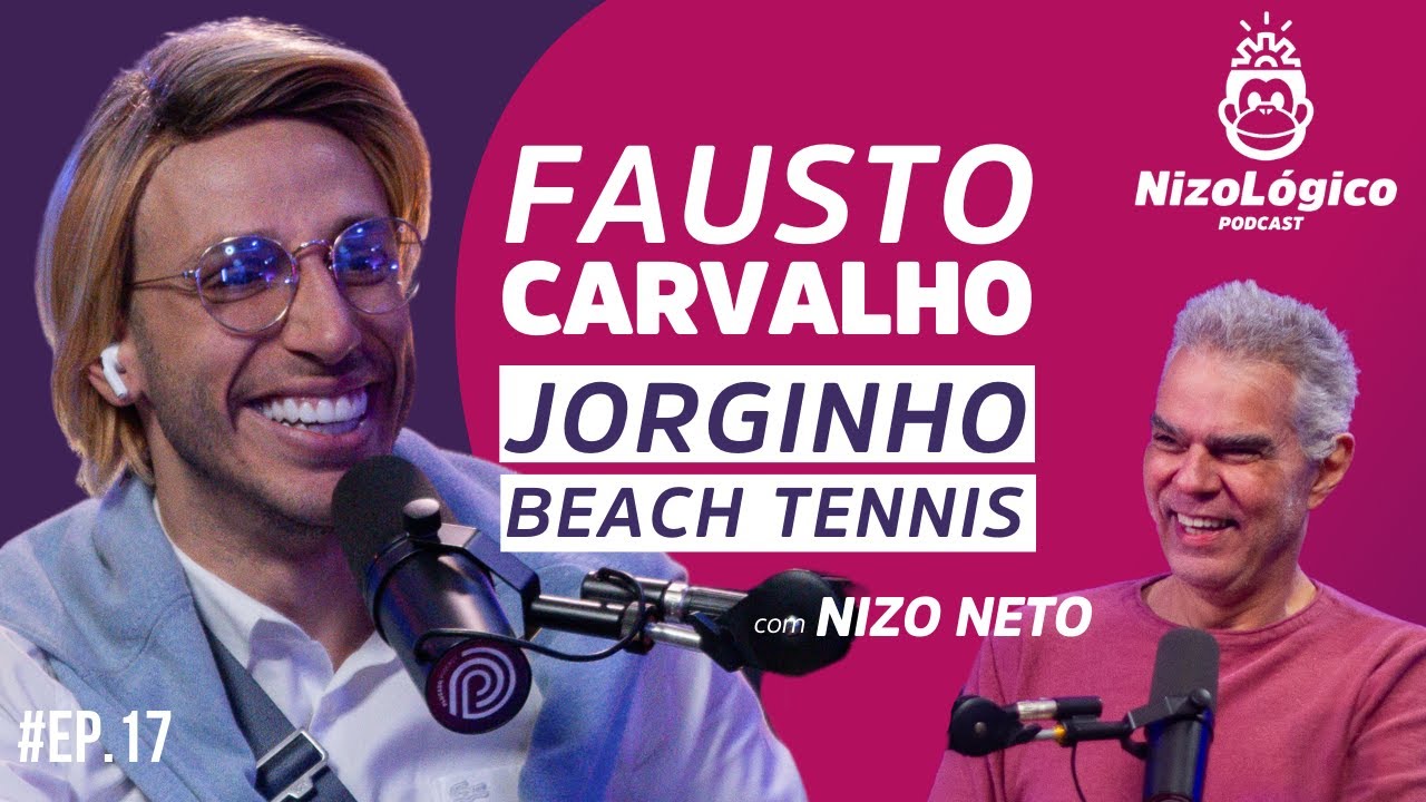 JORGINHO BEACH TENNIS (FAUSTO CARVALHO) - NIZOLÓGICO #17 - YouTube
