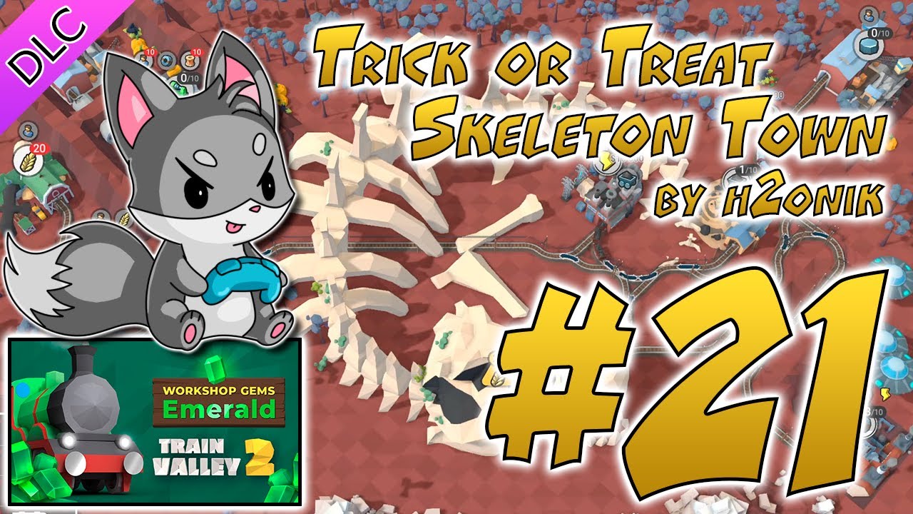 #21 Trick or Treat Skeleton Town - Train Valley 2 WG: Emerald DLC ...